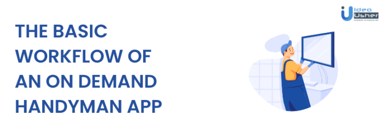 On Demand Handyman App - Tips For Startups | Idea Usher