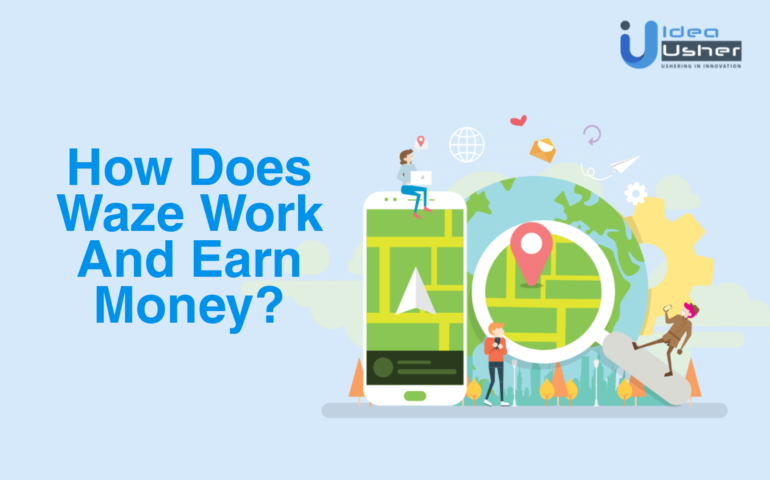 How Does Waze Work? Insights into Business and Revenue | Idea Usher