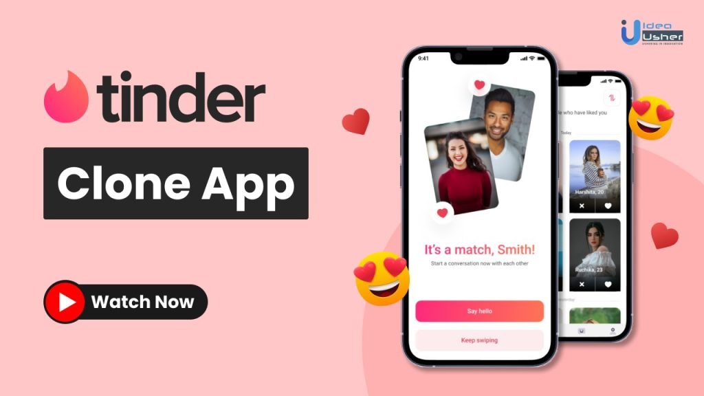 Build Your Own Tinder App: Tinder Clone App Development - IdeaUsher