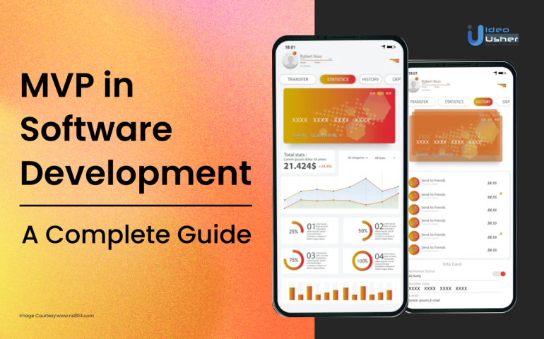 MVP in Software Development: A Complete Guide - Idea Usher