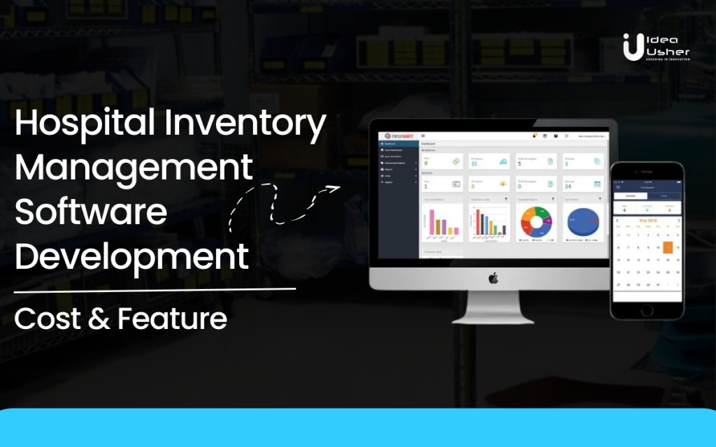 Hospital Inventory Management Software Development - Cost & Feature ...