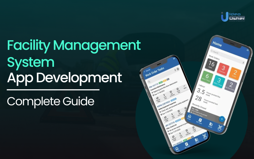 Facility Management System App Development: Complete Guide - IdeaUsher