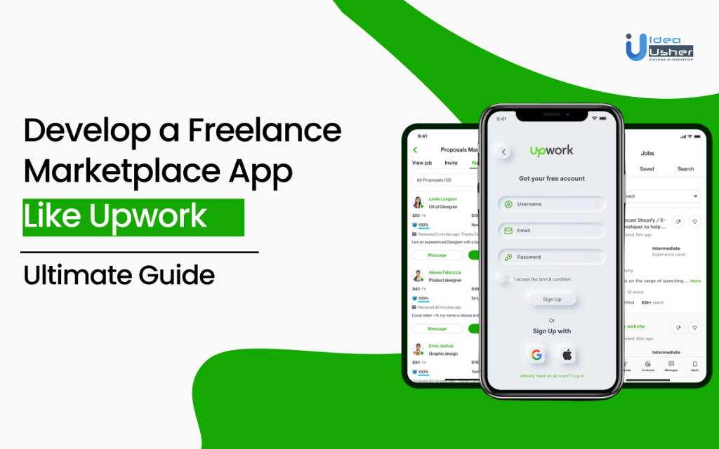 Develop A Freelance Marketplace App Like Upwork: Ultimate Guide - IdeaUsher