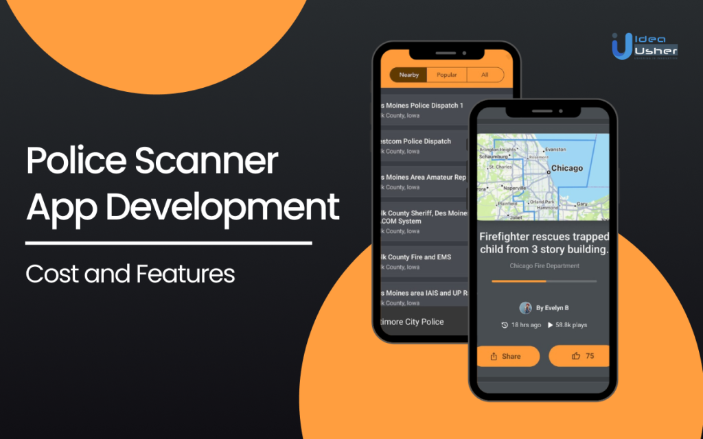 Police Scanner App Development - Cost and Features - IdeaUsher