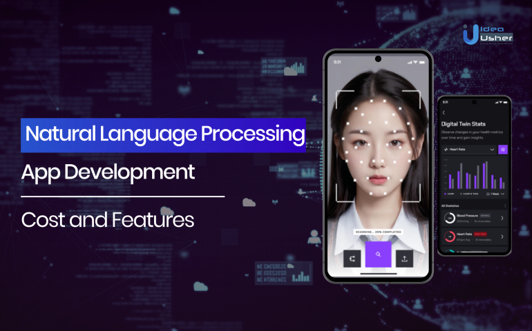 Natural Language Processing App Development - Cost and Features - IdeaUsher