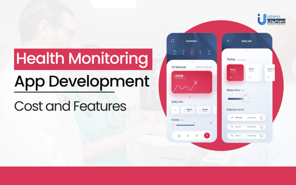 Health Monitoring App Development - Cost and Features - IdeaUsher