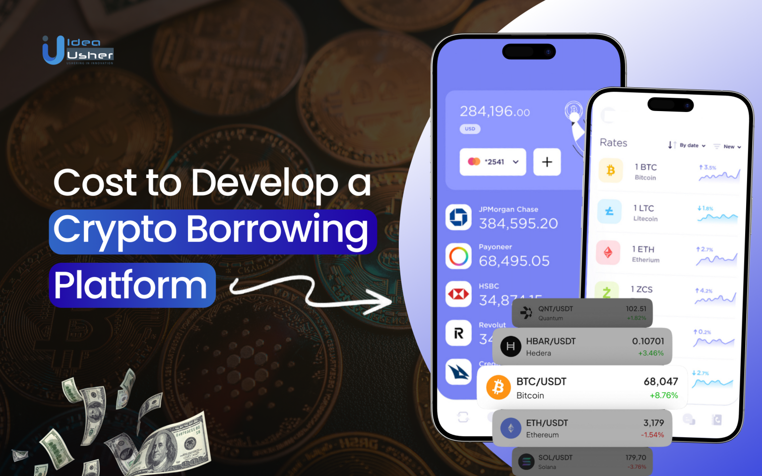 Cost to Develop a Crypto Borrowing Platform - IdeaUsher