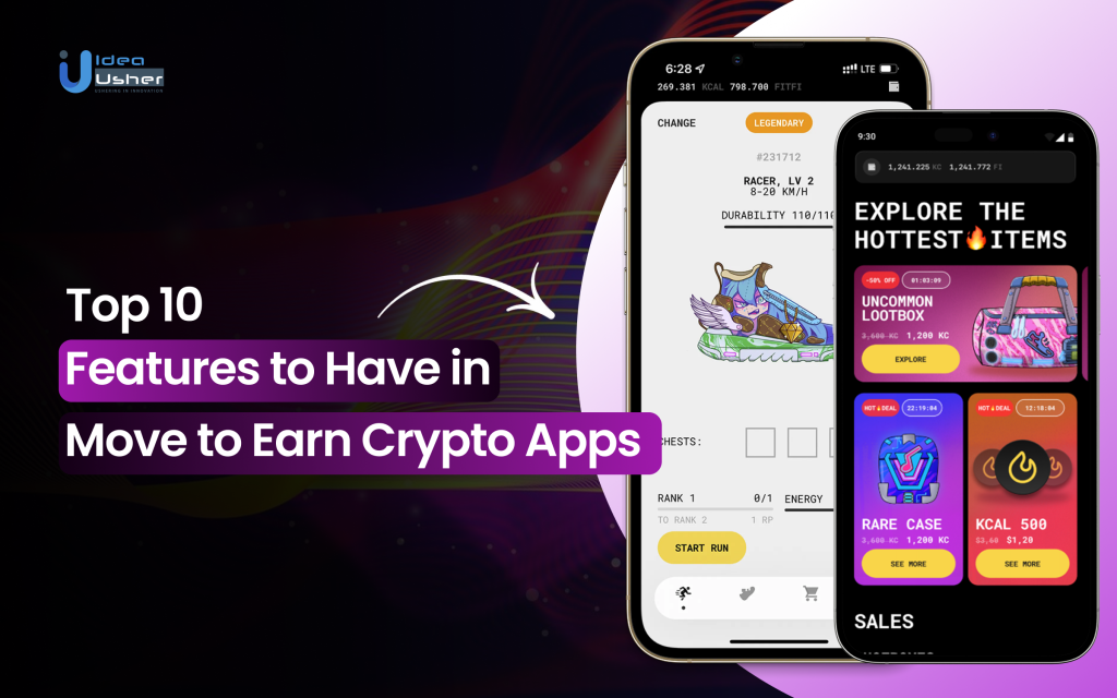 Top 10 Features to Have in Move to Earn Crypto Apps - Idea Usher