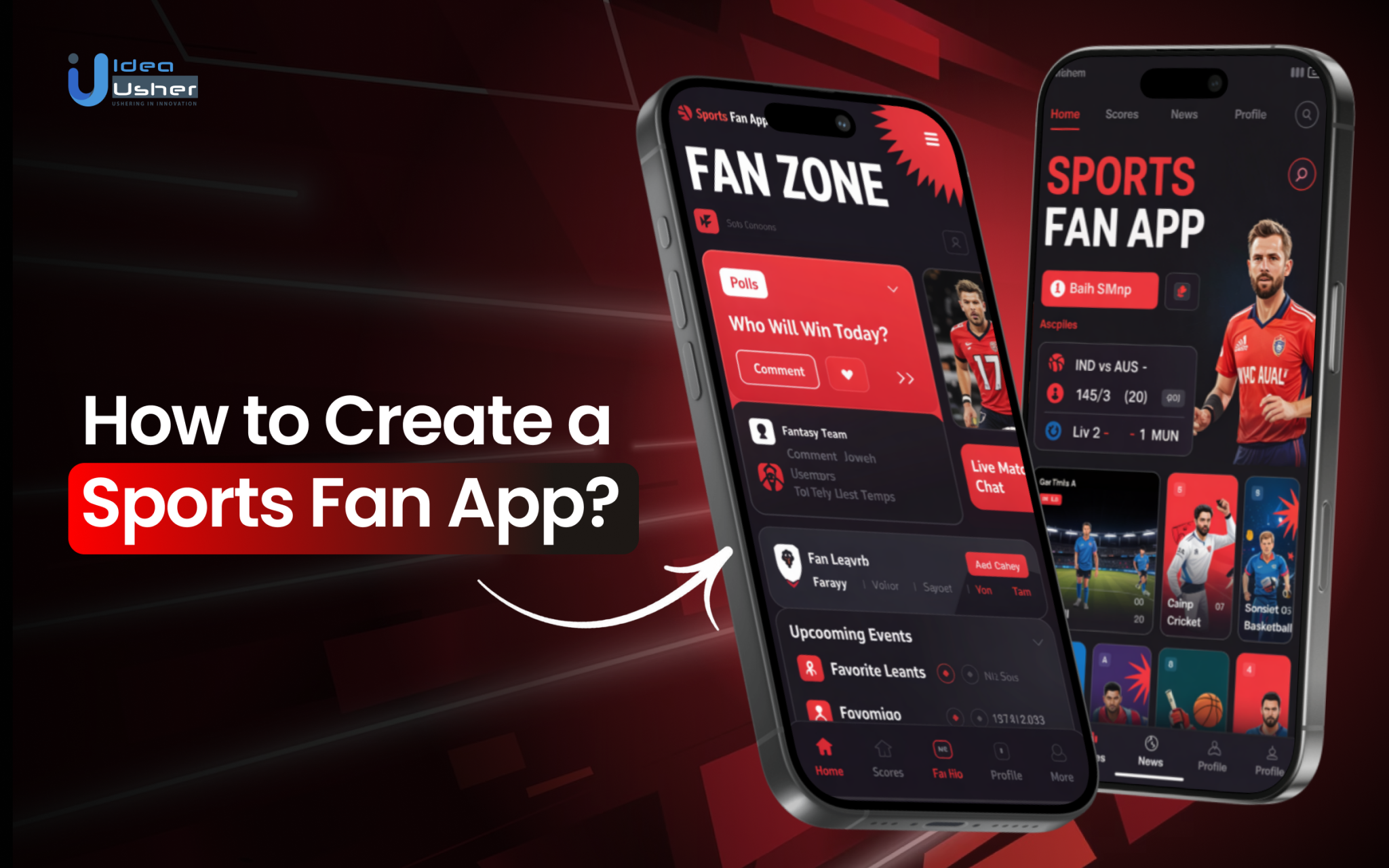 How to Create a Sports Fan App? - IdeaUsher