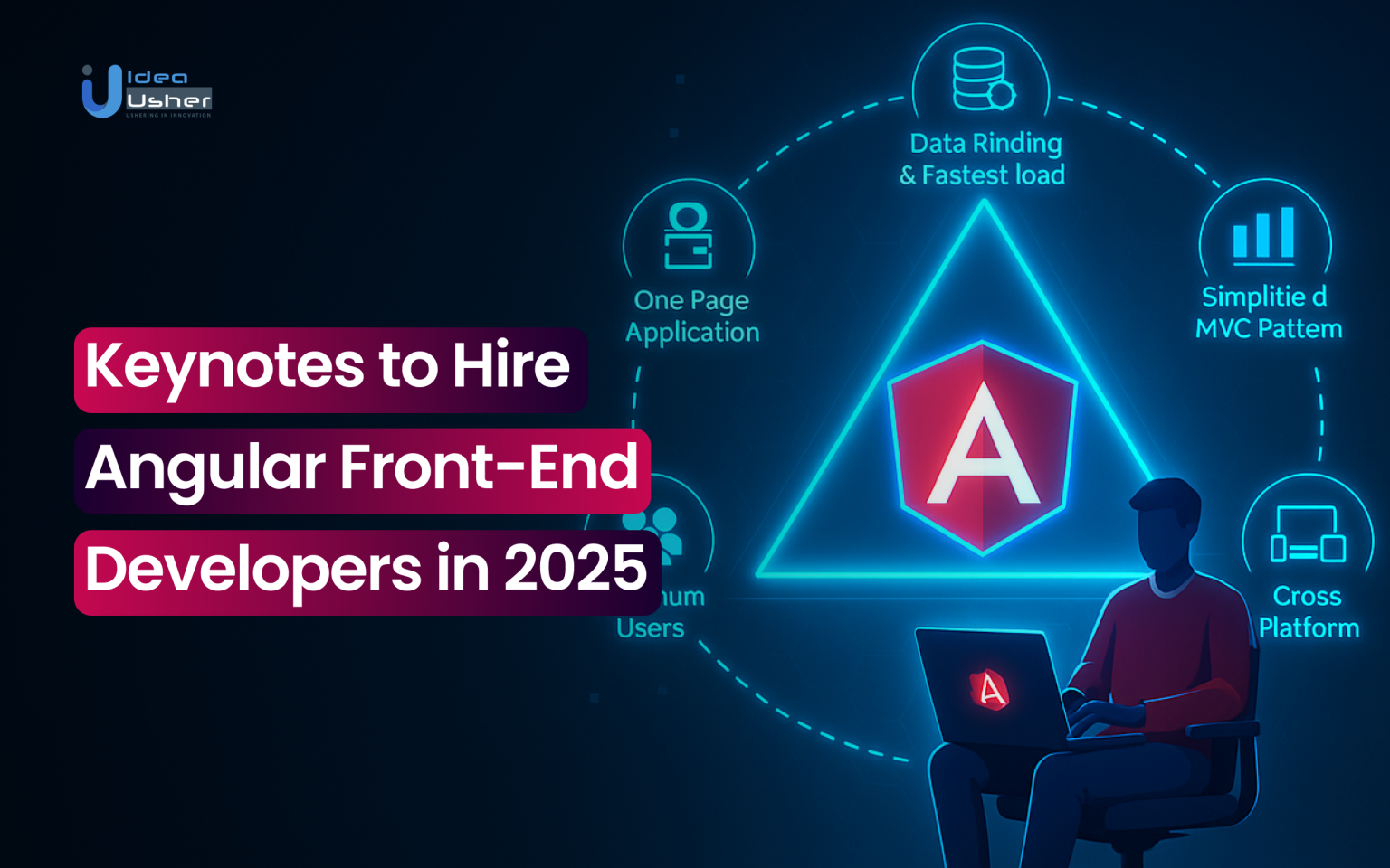 Keynotes to Hire Angular Front-End Developers in 2025 - IdeaUsher