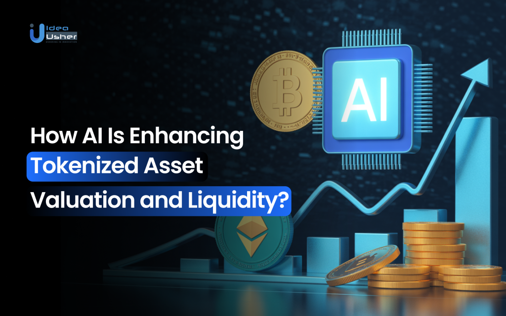 How AI Is Enhancing Tokenized Asset Valuation and Liquidity? - Idea Usher