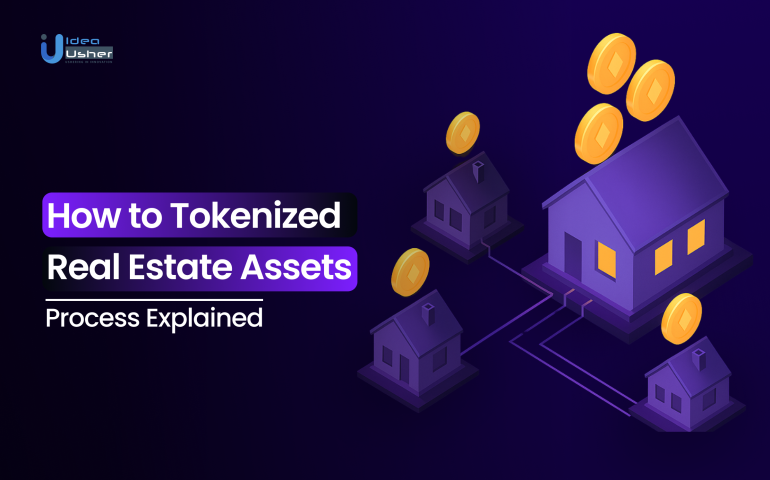 How to Tokenize Real Estate Assets - Process Explained - IdeaUsher