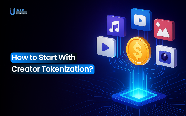 How to Start With Creator Tokenization? - IdeaUsher